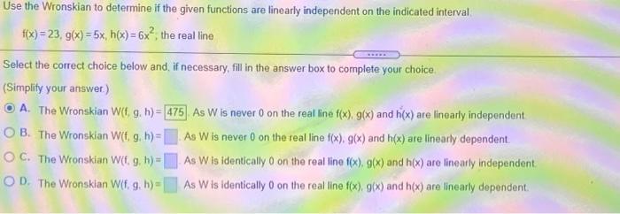 Solved Use the Wronskian to determine if the given functions | Chegg.com