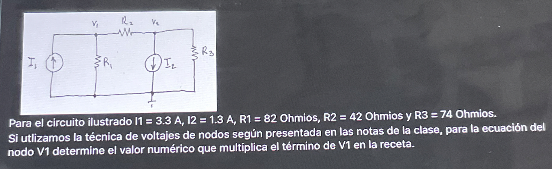 Solved Para el circuito ilustrado 11=3.3A,12=1.3A,R1=82 | Chegg.com