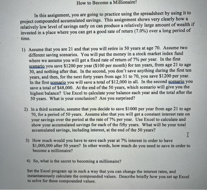 Solved How to Become a Millionaire! In this assignment, you | Chegg.com