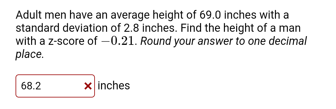 Solved Adult men have an average height of 69.0 ﻿inches with | Chegg.com