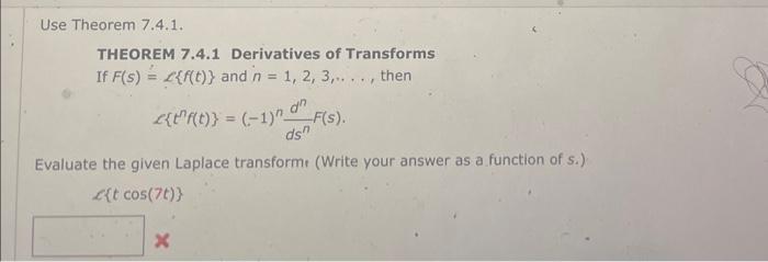 Solved THEOREM 7.4.1 Derivatives of Transforms If | Chegg.com