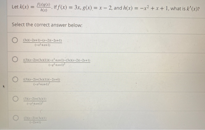 Solved Let k(x) f(x)g(x) h(x) If f(x) = 3x, g(x) = x - 2, | Chegg.com