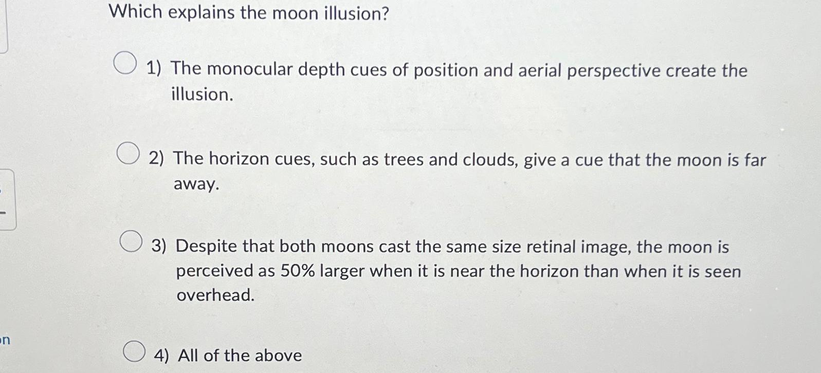 Solved Which explains the moon illusion?The monocular depth | Chegg.com