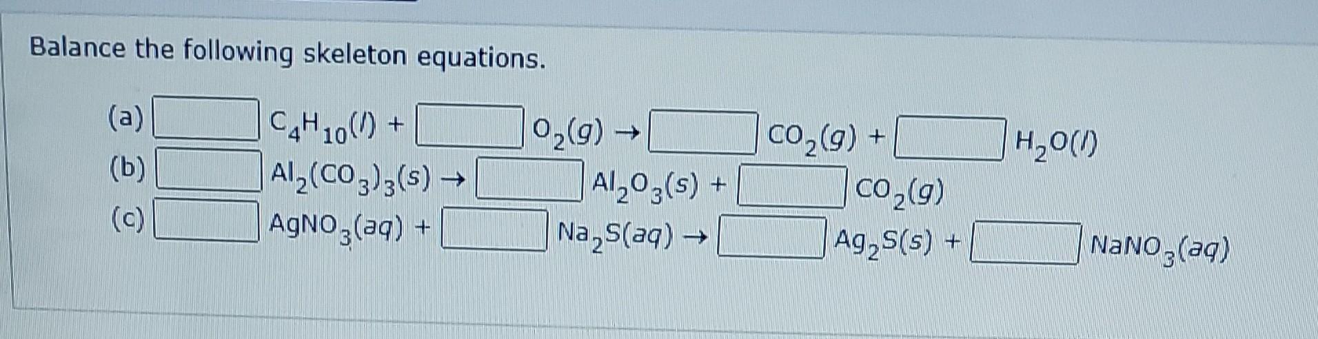 Solved Balance the following skeleton equations. (a) (b) | Chegg.com