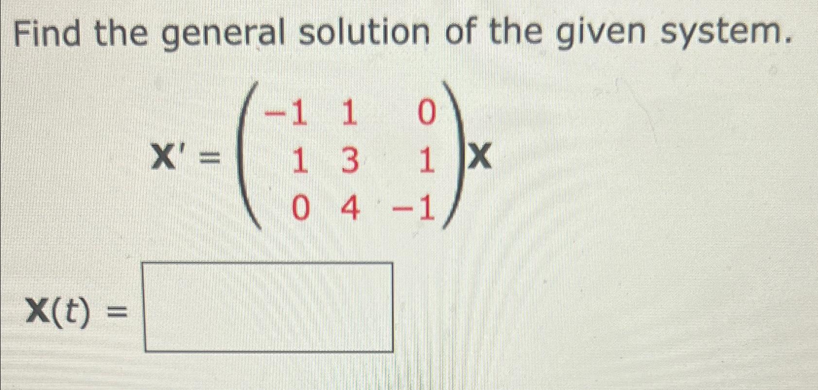 Solved Find the general solution of the given | Chegg.com