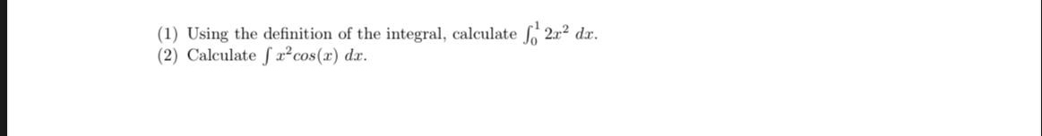 Solved (1) ﻿Using the definition of the integral, calculate | Chegg.com