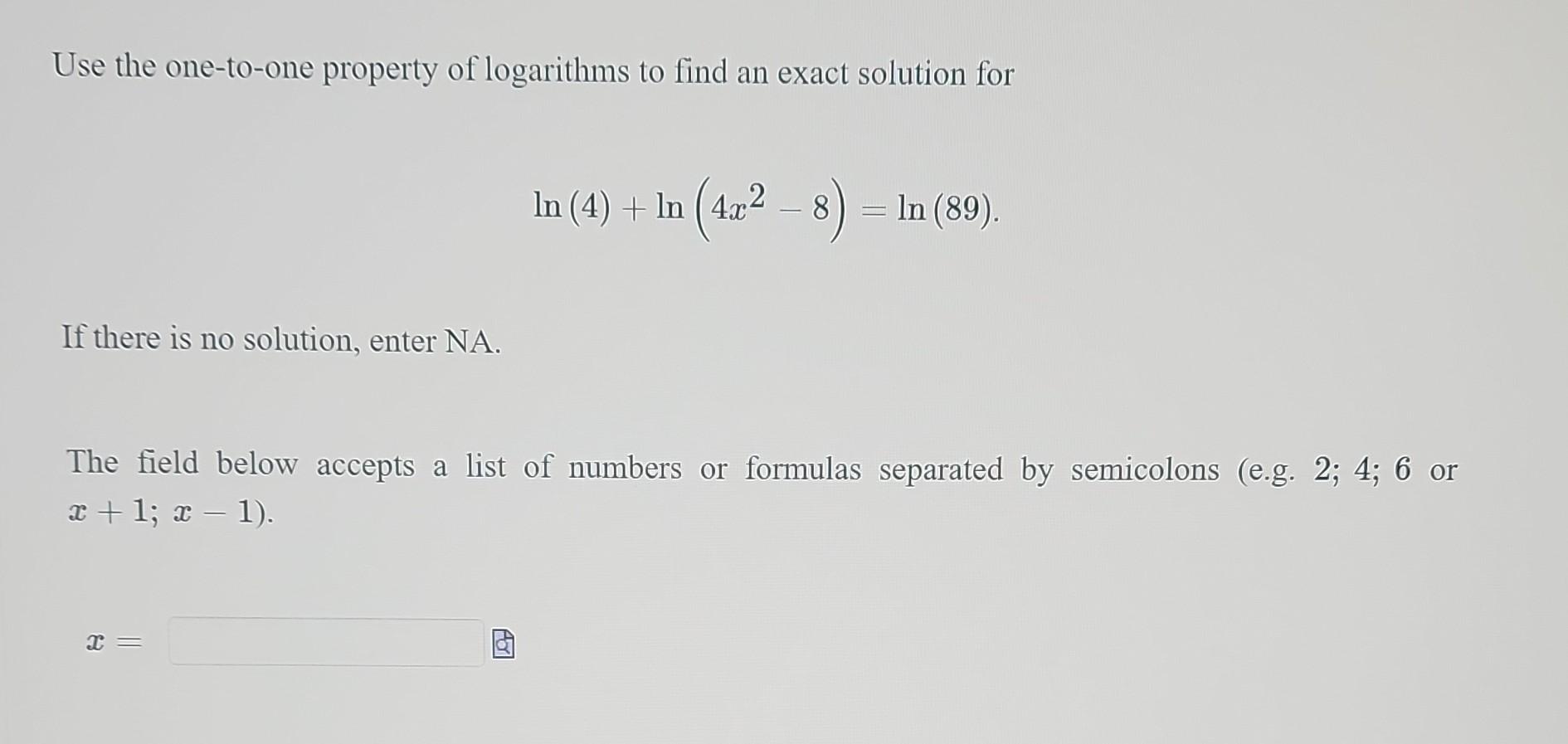 Solved Use the one-to-one property of logarithms to find an | Chegg.com