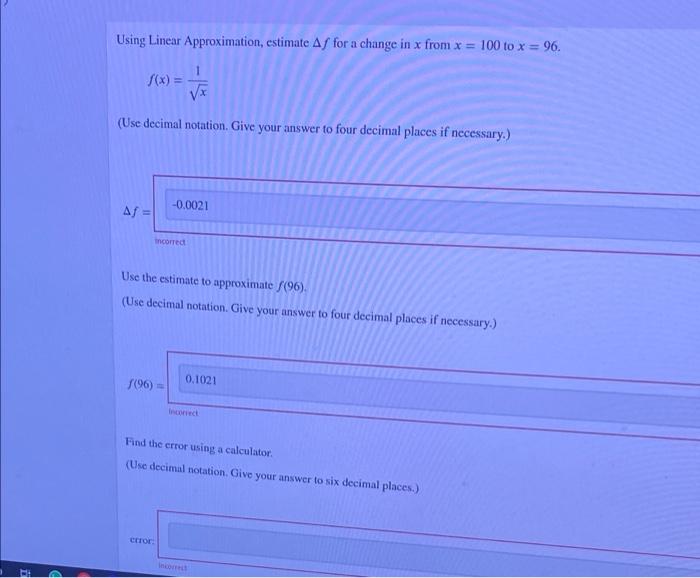 Solved Using Linear Approximation, estimate Aſ for a change | Chegg.com