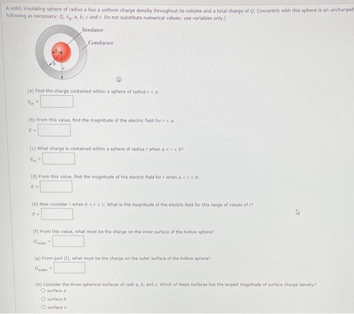 Solved Asolid, insulating sphere of radius a has a uniform | Chegg.com