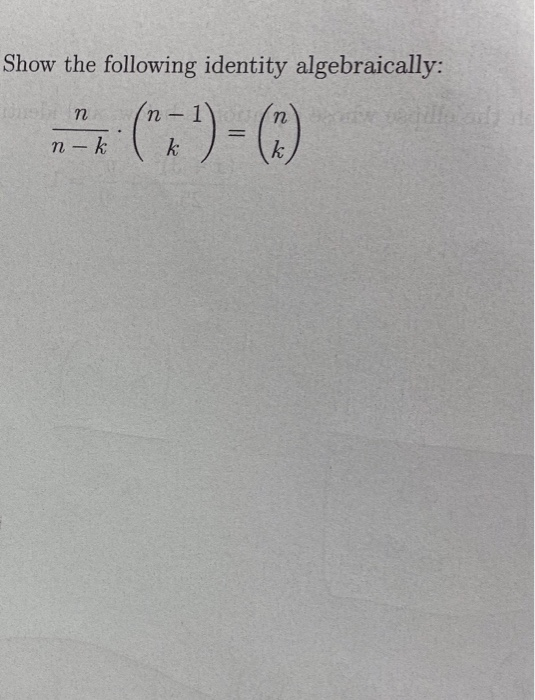 Solved Show the following identity algebraically: | Chegg.com
