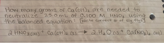 Solved How many grams of CaCOH)2 are needed to neutralize | Chegg.com