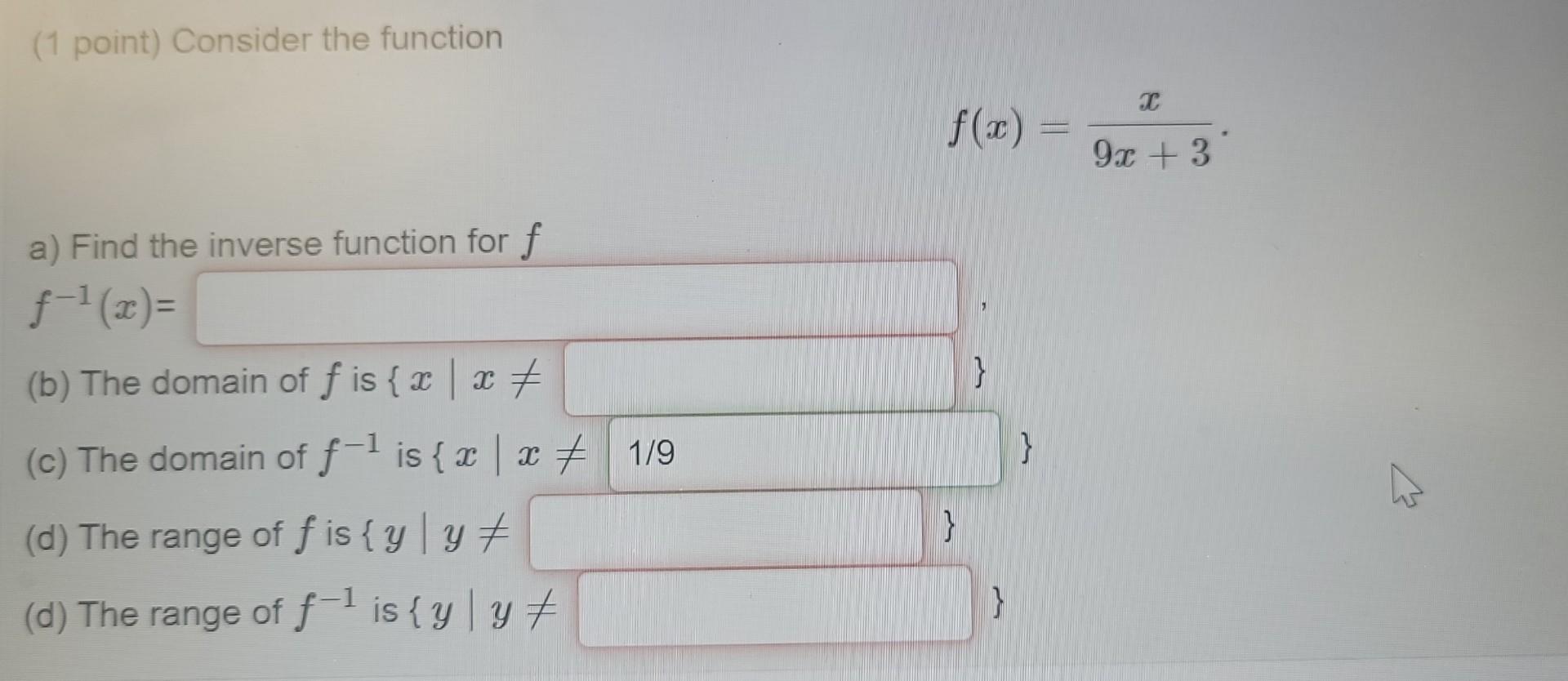 Solved (1 point) Consider the function f(x)=9x+3x a) Find | Chegg.com