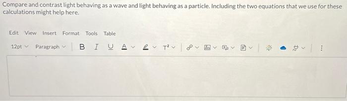 Solved Compare and contrast light behaving as a wave and | Chegg.com