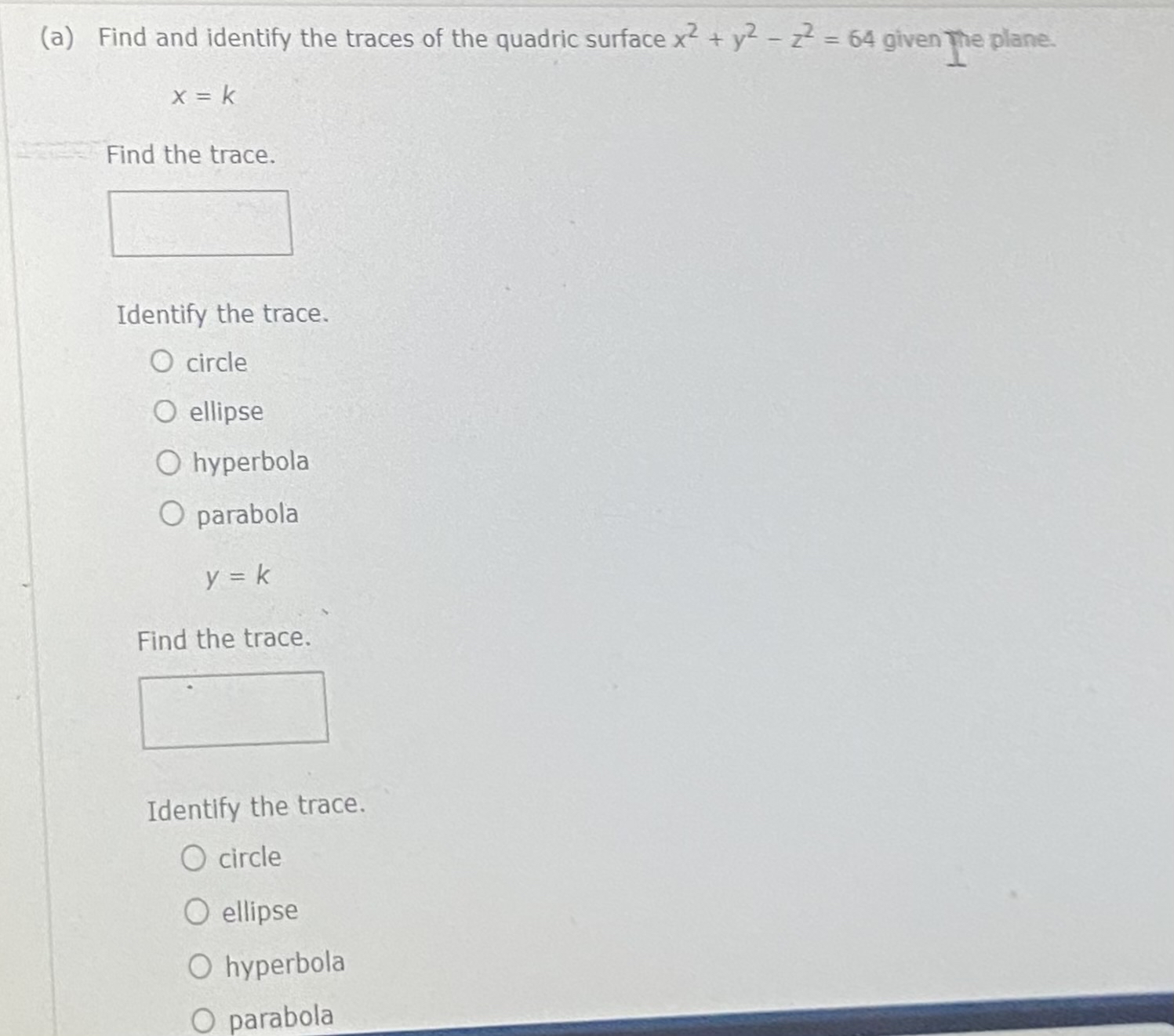 Solved (a) ﻿Find and identify the traces of the quadric | Chegg.com