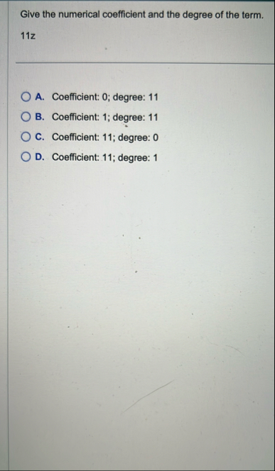 Solved Give the numerical coefficient and the degree of the | Chegg.com