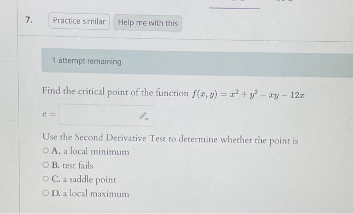 Solved 1 attempt remaining. Find the critical point of the | Chegg.com