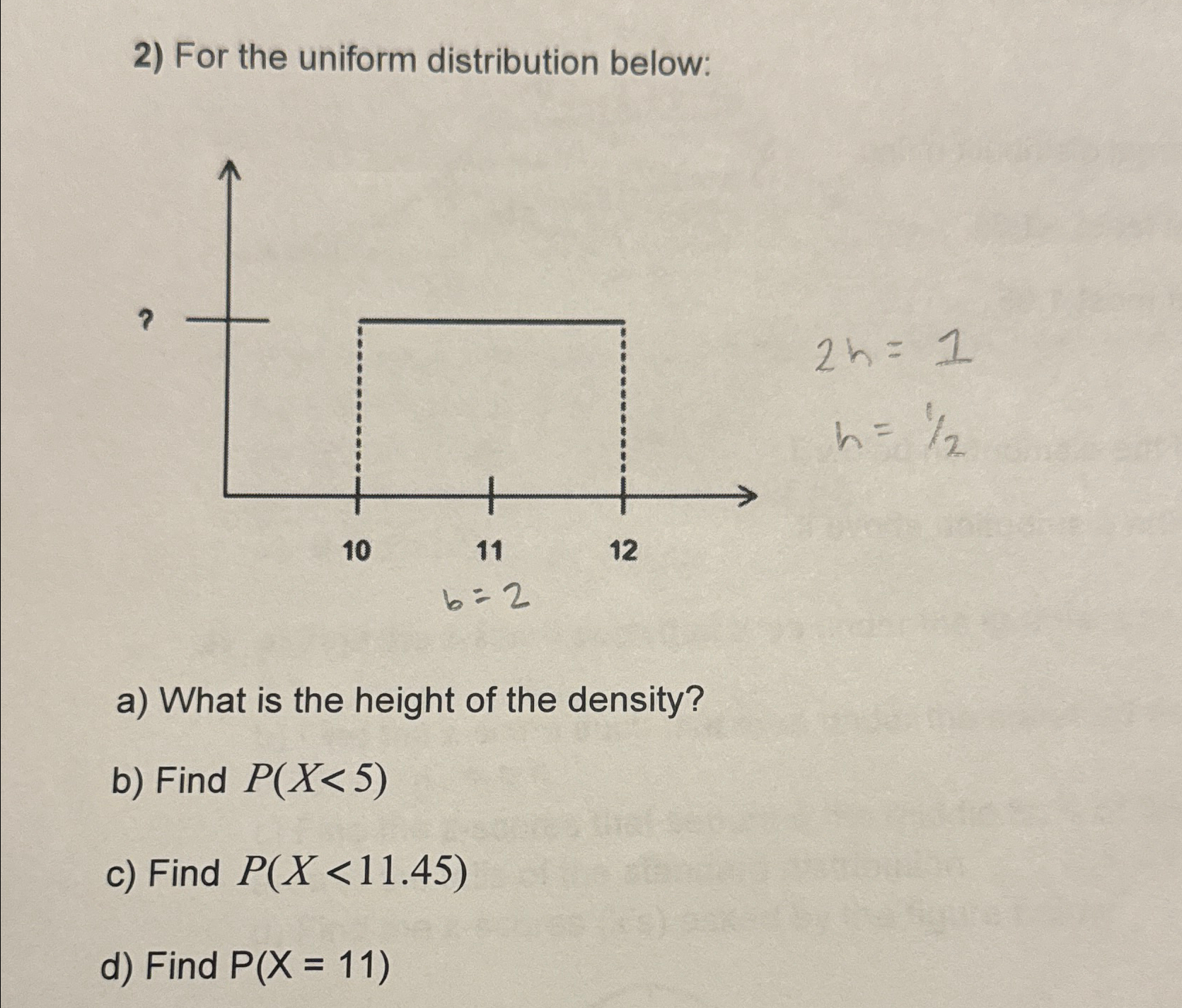 Solved For the uniform distribution below:a) ﻿What is the | Chegg.com
