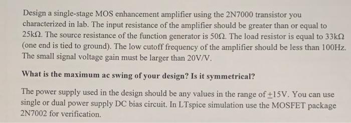 Solved Design a single-stage MOS enhancement amplifier using | Chegg.com