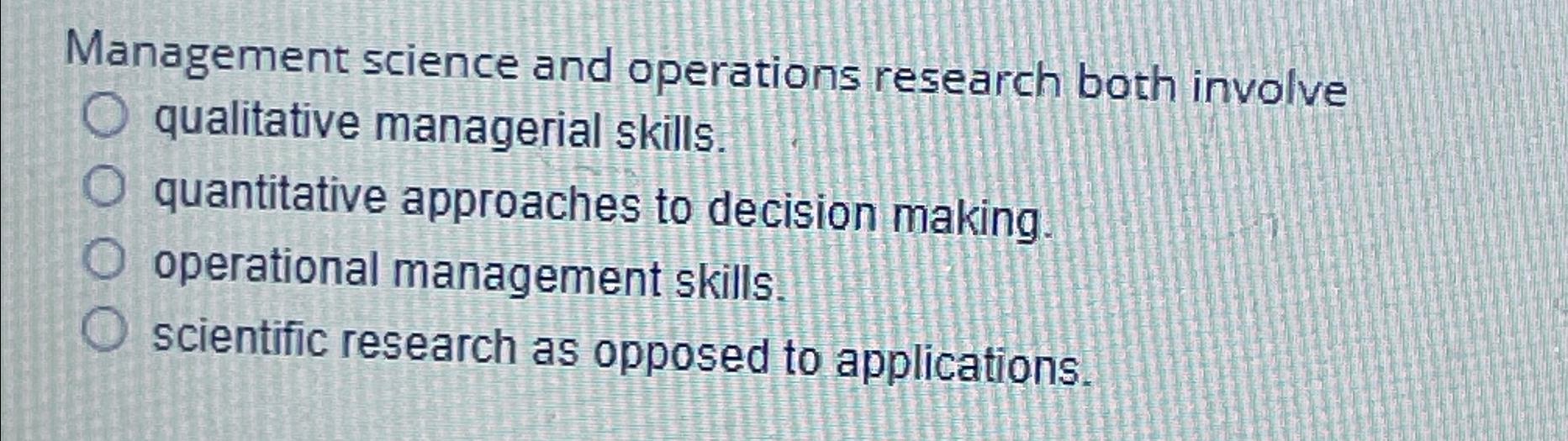 Solved Management science and operations research both | Chegg.com