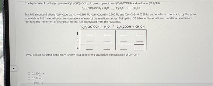 Solved C2H3C(O)−OCH3+H2O⇒C2H5COOH+CH3OH has initial | Chegg.com