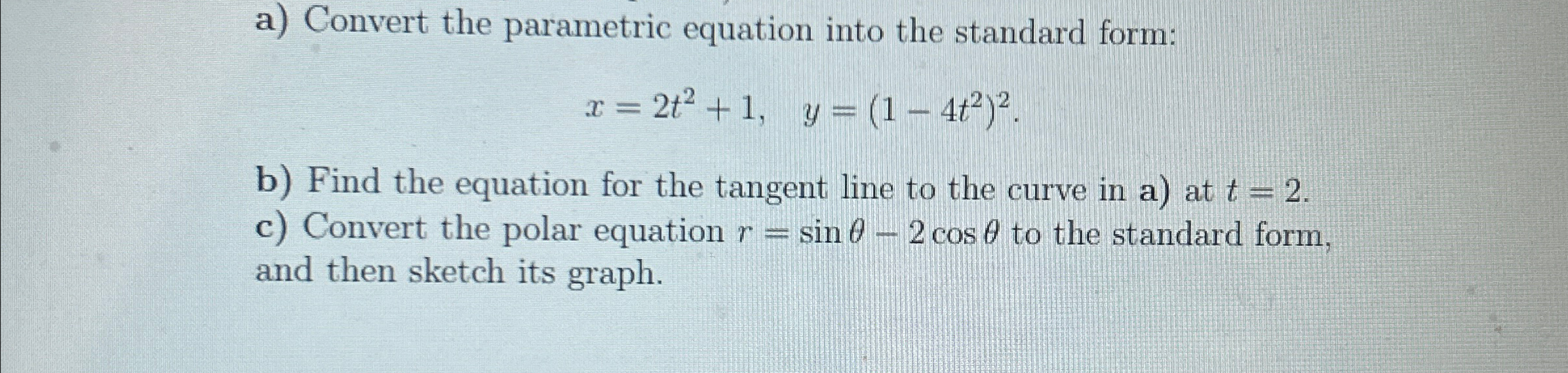 Solved a) ﻿Convert the parametric equation into the standard | Chegg.com