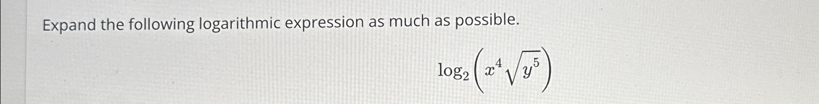 Solved Expand the following logarithmic expression as much | Chegg.com