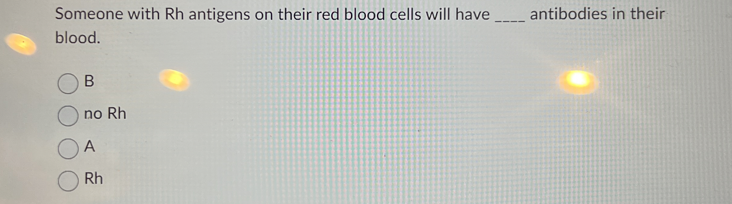 Solved Someone with Rh antigens on their red blood cells | Chegg.com