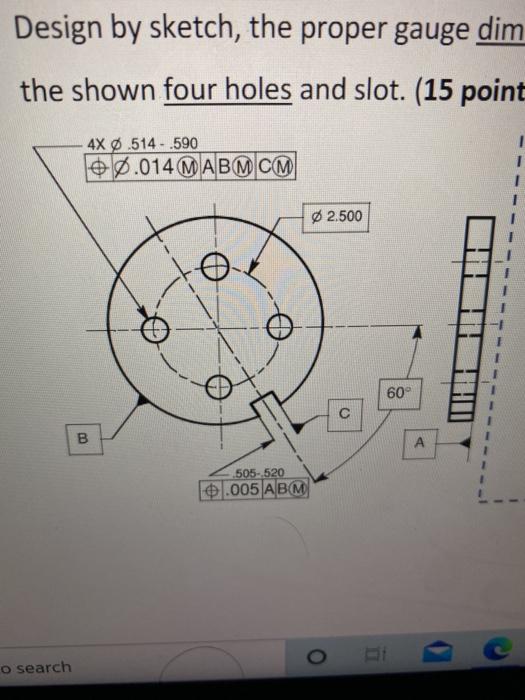 Solved 6. Design by sketch, the proper gauge dimensions and | Chegg.com