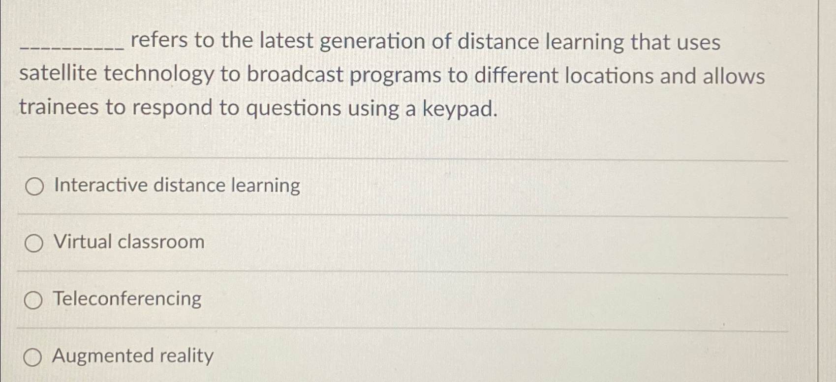 refers to the latest generation of distance learning | Chegg.com