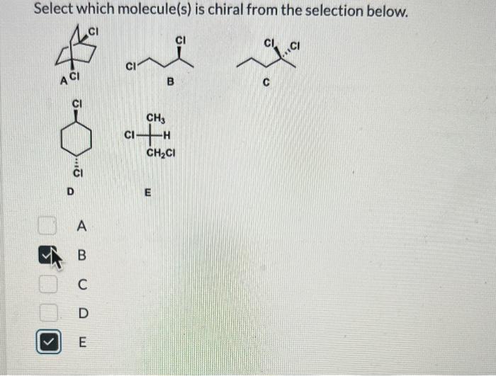 Solved Select which molecule(s) is chiral from the selection | Chegg.com
