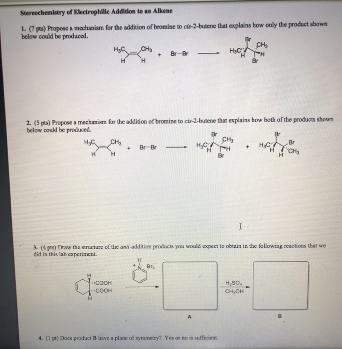Solved Stereochemistry of Electrophilic Addition to an | Chegg.com