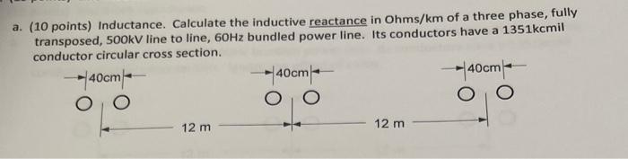 Solved a. (10 points) Inductance. Calculate the inductive | Chegg.com