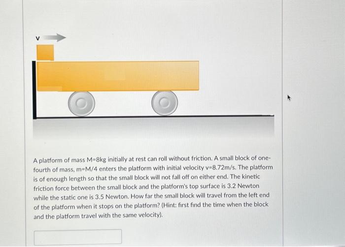 Solved A platform of mass M=8 kg initially at rest can roll | Chegg.com