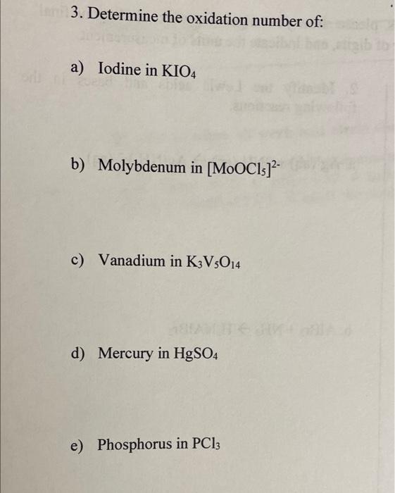 Solved 3. Determine the oxidation number of: a) Iodine in | Chegg.com