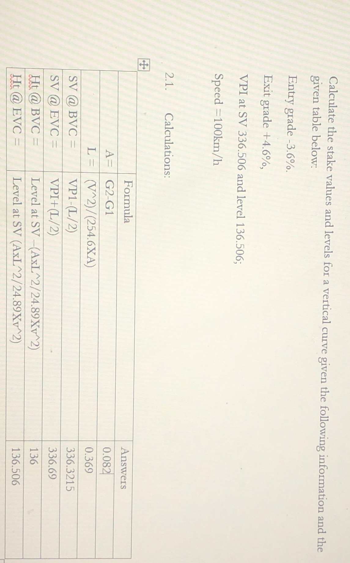Solved Calculate the stake values and levels for a vertical | Chegg.com