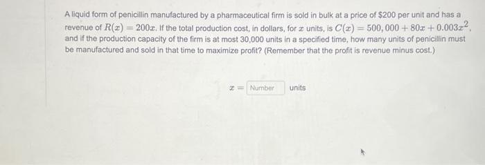 Solved A liquid form of penicillin manufactured by a | Chegg.com