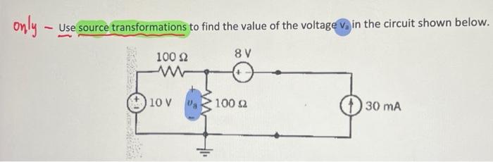Solved only - Use source transformations to find the value | Chegg.com