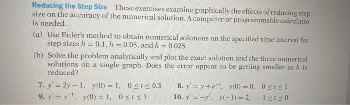 Solved Reducing the Step Size These exercises examine | Chegg.com