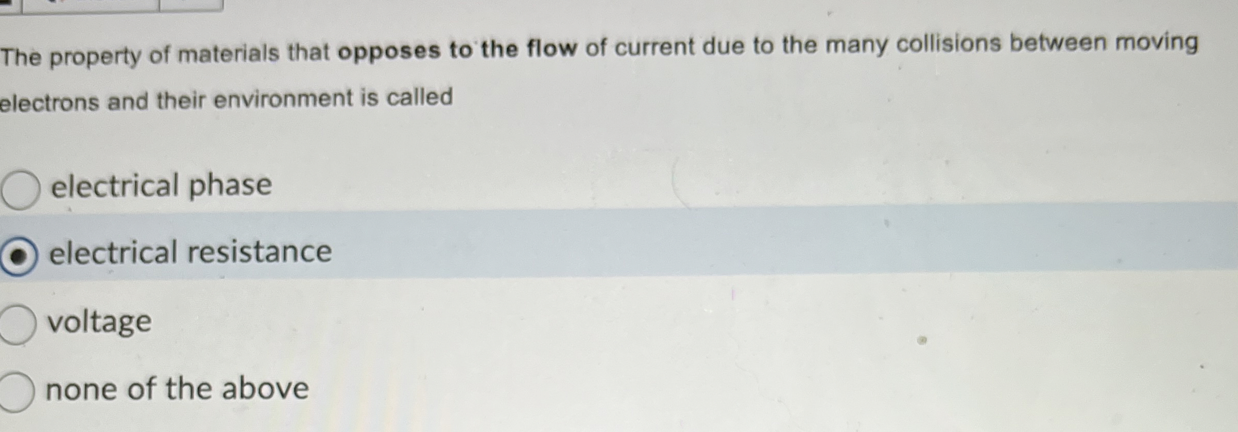 Solved The property of materials that opposes to the flow of | Chegg.com
