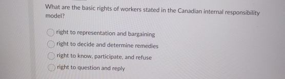 Solved What are the basic rights of workers stated in the | Chegg.com