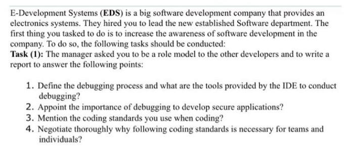 Solved E-Development Systems (EDS) is a big software | Chegg.com
