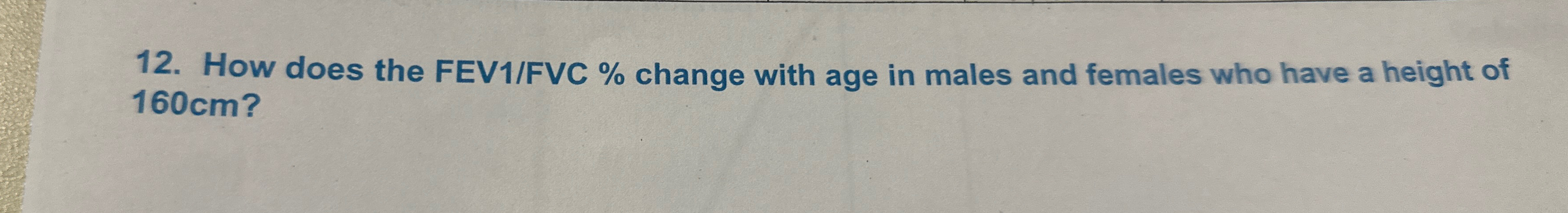 Solved How does the FEV1/FVC % ﻿change with age in males and | Chegg.com