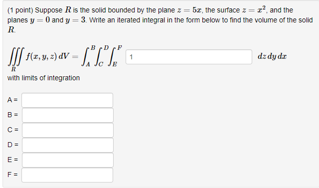 Solved (1 ﻿point) ﻿Suppose R ﻿is the solid bounded by the | Chegg.com