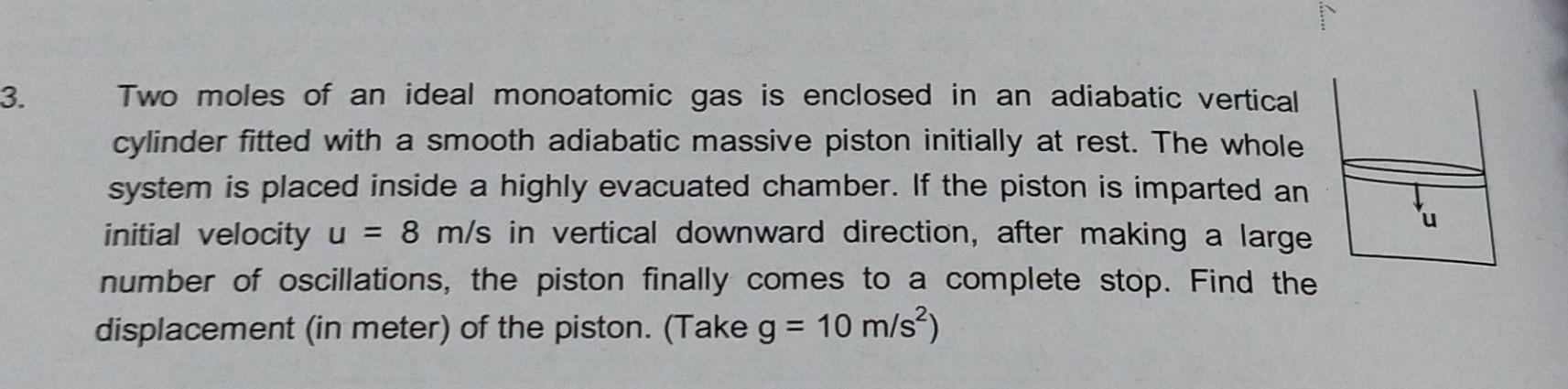Solved Two moles of an ideal monoatomic gas is enclosed in | Chegg.com