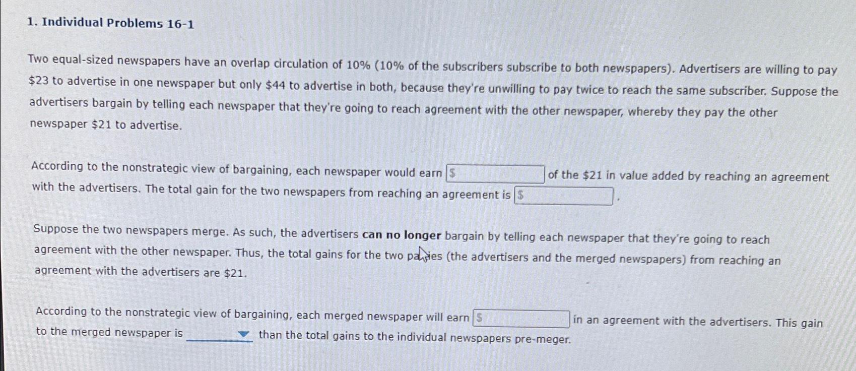 Solved Individual Problems 16-1Two equal-sized newspapers | Chegg.com
