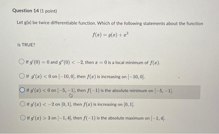 Solved Let g(x) be twice differentiable function. Which of | Chegg.com