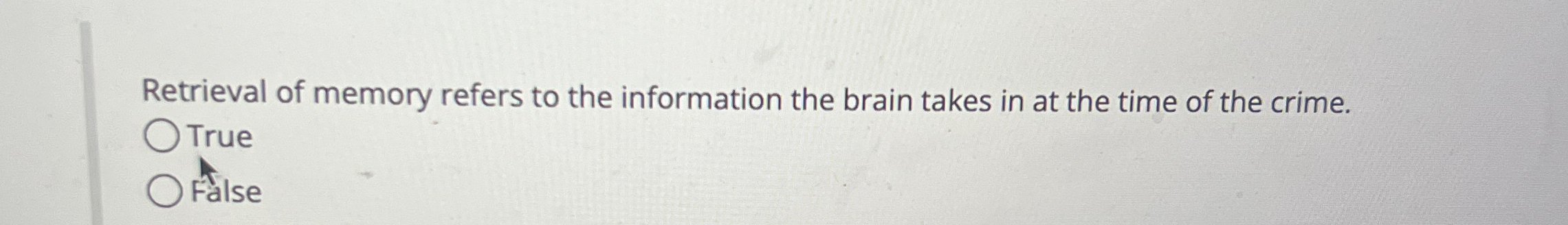 Solved Retrieval of memory refers to the information the | Chegg.com