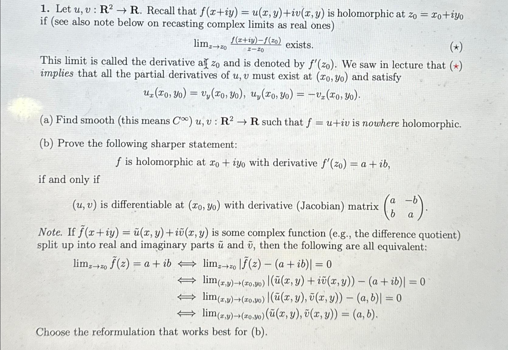Solved Let u,v:R2→R. ﻿Recall that f(x+iy)=u(x,y)+iv(x,y) ﻿is | Chegg.com