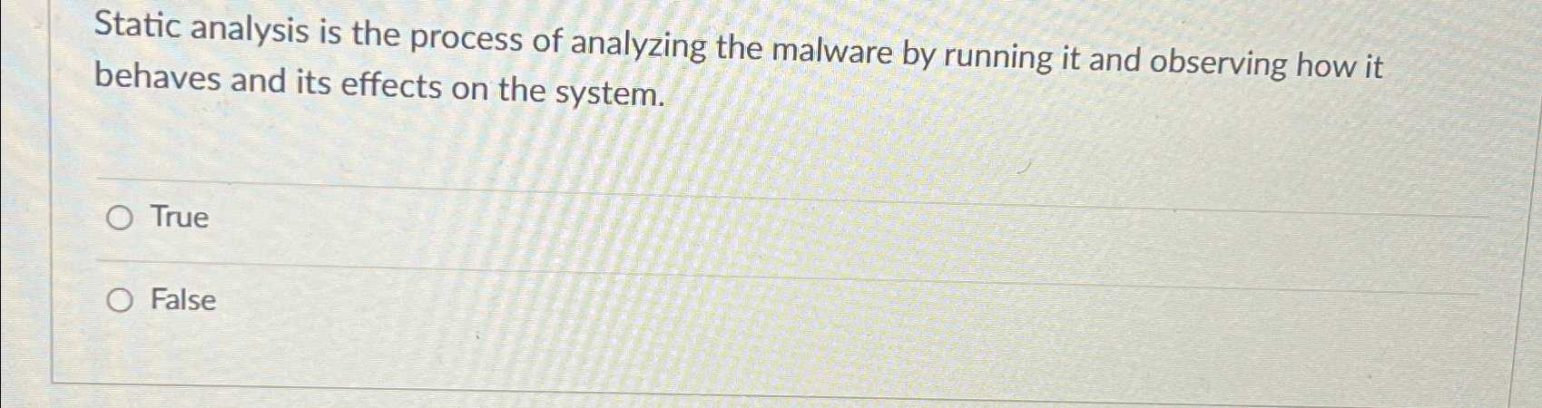 Solved Static analysis is the process of analyzing the | Chegg.com