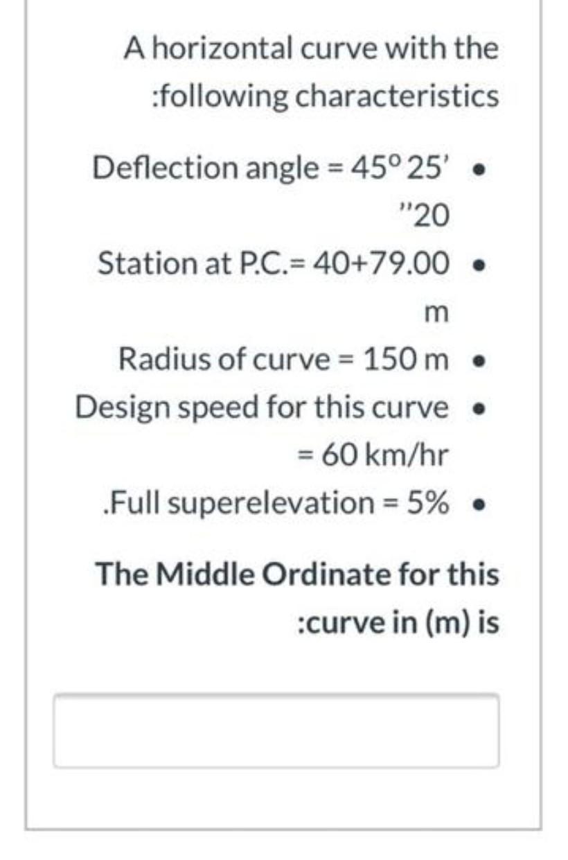 Solved A horizontal curve with the following characteristics | Chegg.com